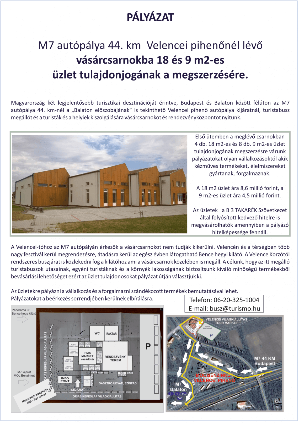 Pályázat: M7 autópálya 44. km Velencei pihenőnél lévő vásárcsarnokba 18 ...